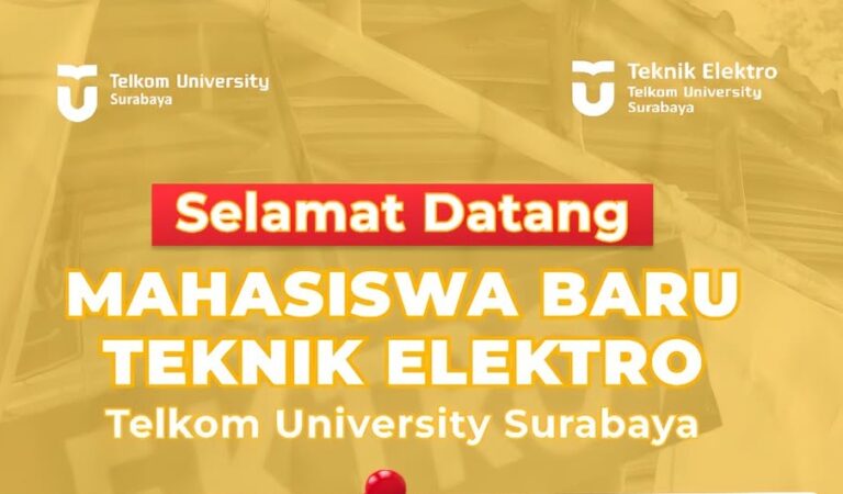 Selamat Datang Mahasiswa Baru Teknik Elektro | Teknik Elektro - Universitas Telkom Surabaya